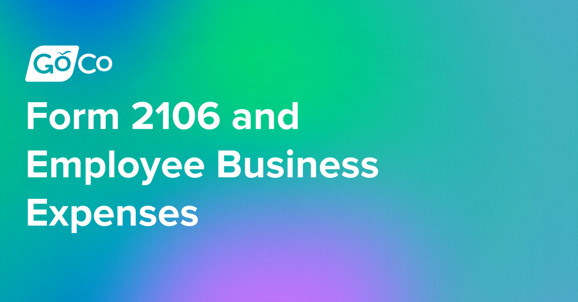 Form 2106 and Employee Business Expenses | GoCo.io
