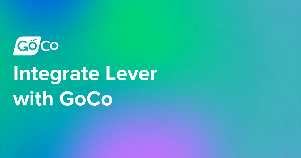 Integrate Lever with GoCo | GoCo.io