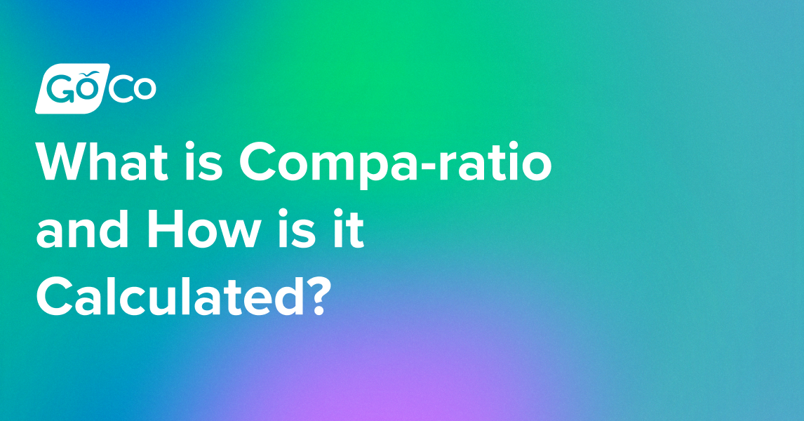 What is Compa-ratio and How is it Calculated?