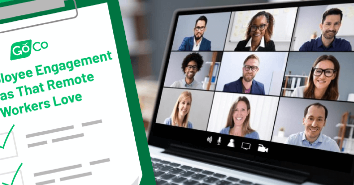 Engagement Ideas for Remote Workers | GoCo.io