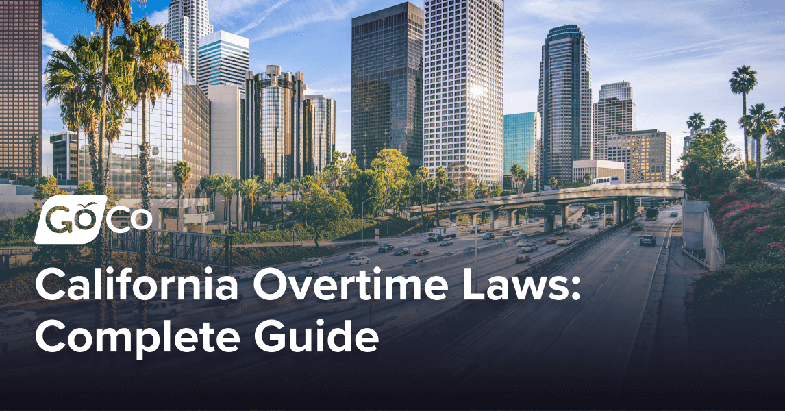 California Overtime Laws: Complete Guide for Employers in 2025 | GoCo.io