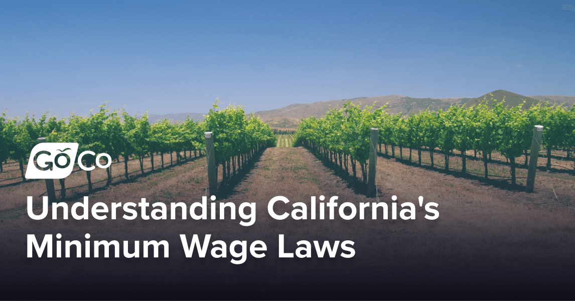 Understanding California's Minimum Wage Laws | GoCo.io