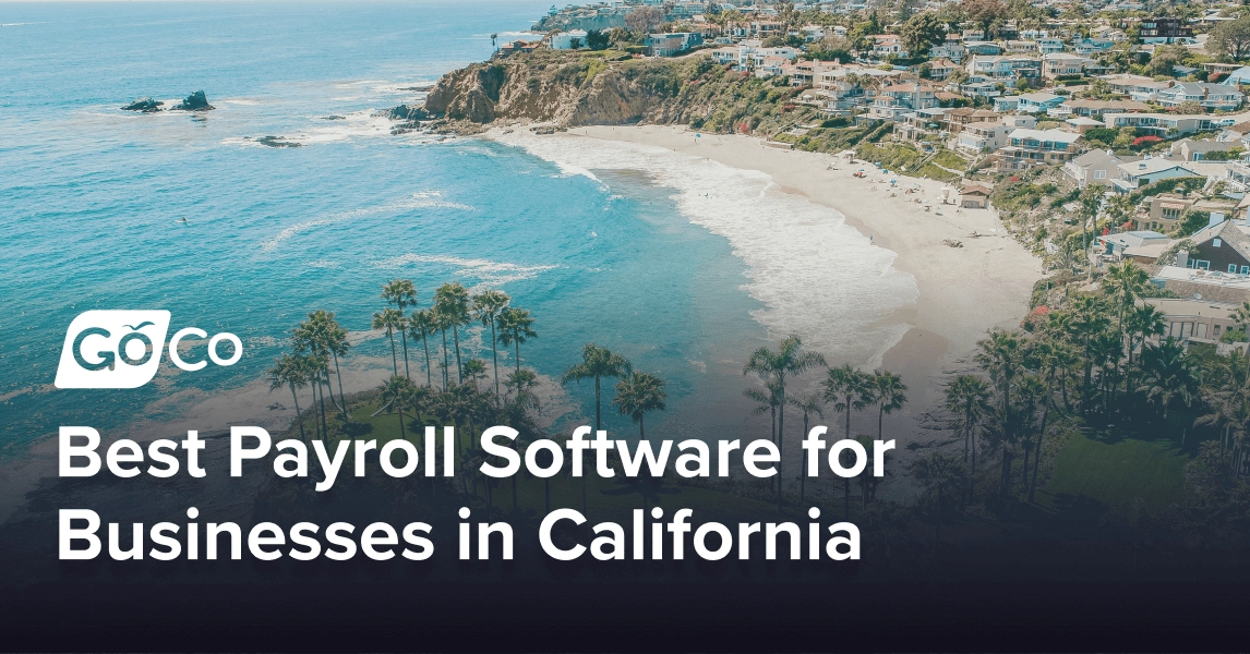 Best Payroll Software for Businesses in California | GoCo.io