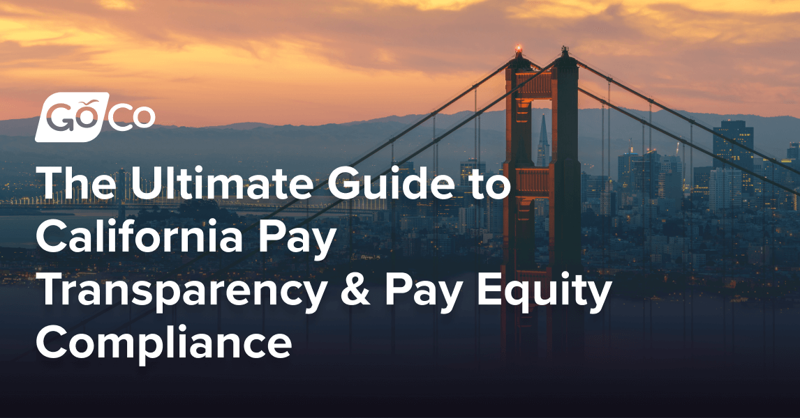 The Ultimate Guide to California Pay Transparency & Pay Equity Compliance | GoCo.io