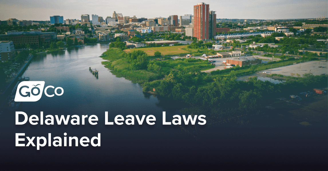 Delaware Leave Laws Explained: A Guide for Businesses | GoCo.io