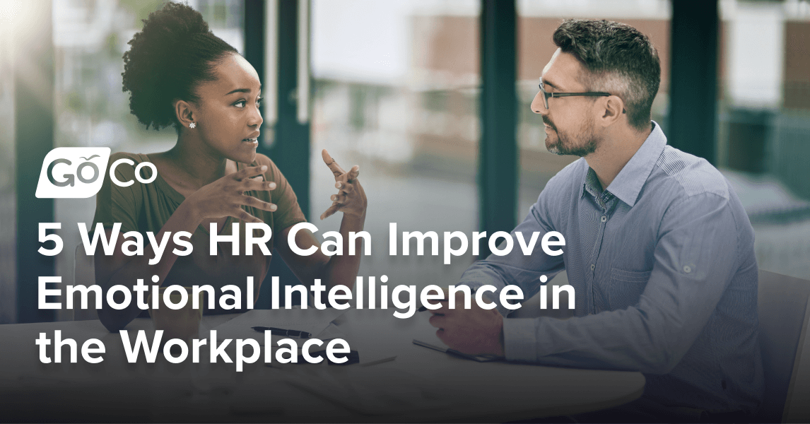5 Ways HR Can Improve Emotional Intelligence at Work