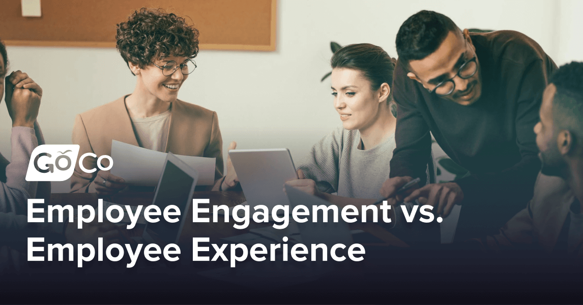 Employee Engagement vs. Employee Experience: Why Both Matter for Retention
