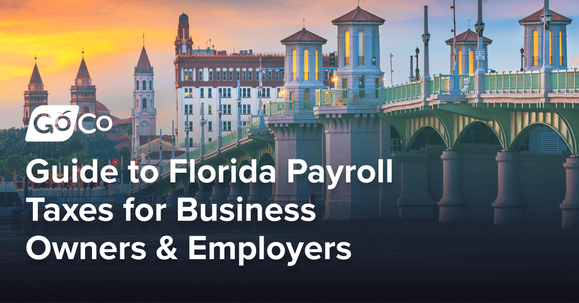 Guide to Florida Payroll Taxes for Business Owners & Employers | GoCo.io