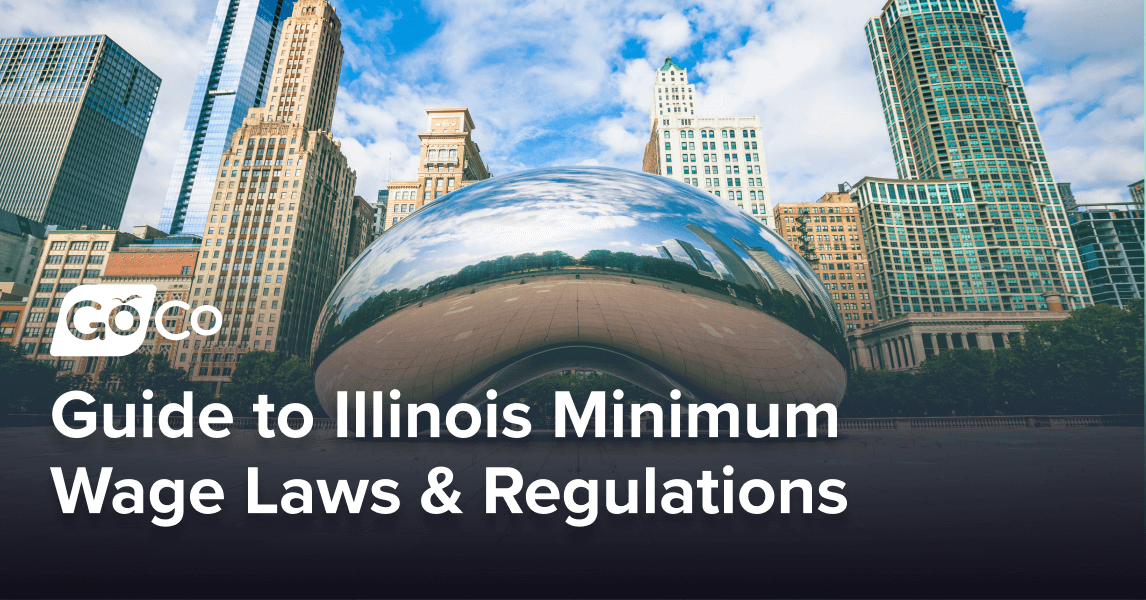 Guide to Illinois Minimum Wage Laws & Regulations | GoCo.io