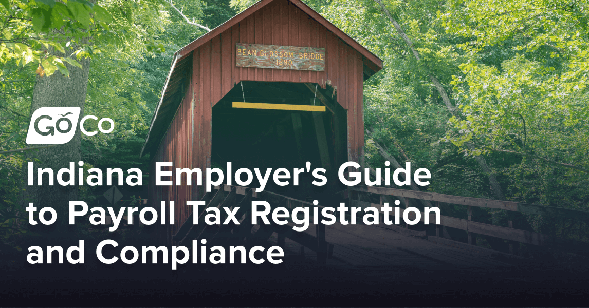 Indiana Employer's Guide to Payroll Tax Registration and Compliance ...