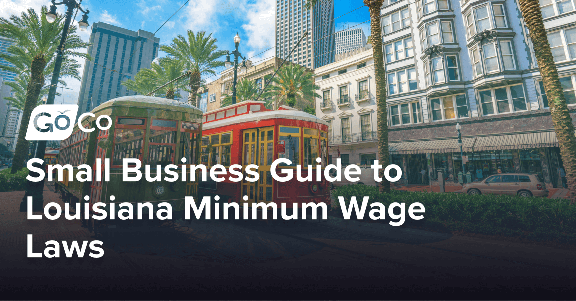Small Business Guide to Louisiana Minimum Wage Laws