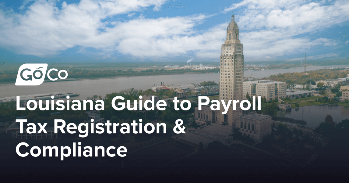 Louisiana Employer's Guide to Payroll Tax Registration and Compliance ...