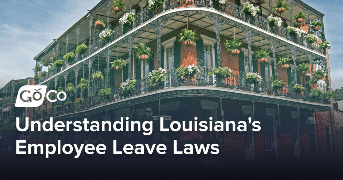 Understanding Louisiana's Employee Leave Laws: A How-To Guide | GoCo.io