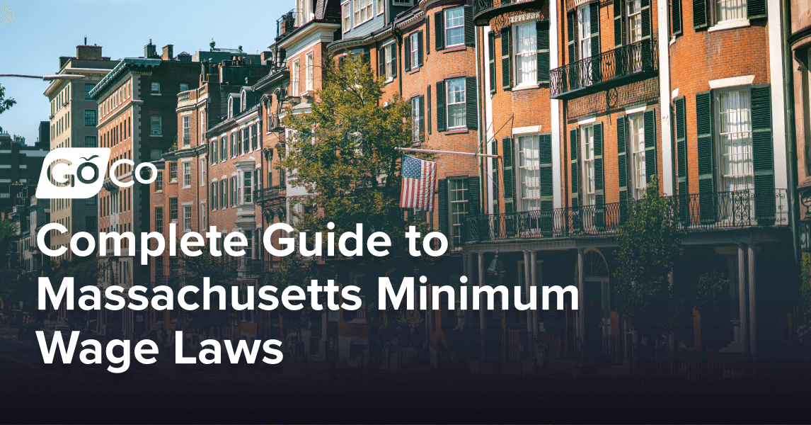 Complete Guide to Massachusetts Minimum Wage Laws | GoCo.io