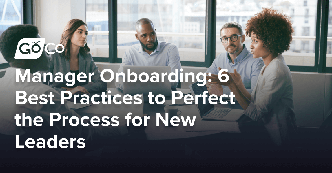 Master Manager Onboarding: 6 Practices for Exceptional Leaders | GoCo.io