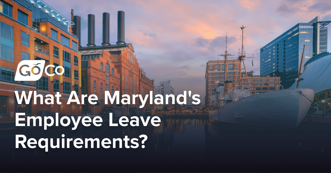 What Are Maryland's Employee Leave Requirements? | GoCo.io