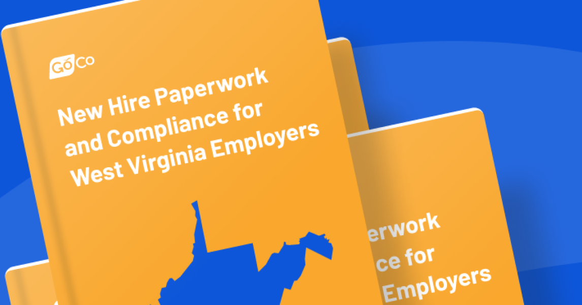 New Hire Paperwork & Reporting Requirements in West Virginia | GoCo.io