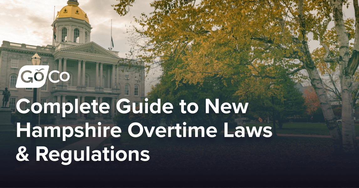 Complete Guide to New Hampshire Overtime Laws & Regulations