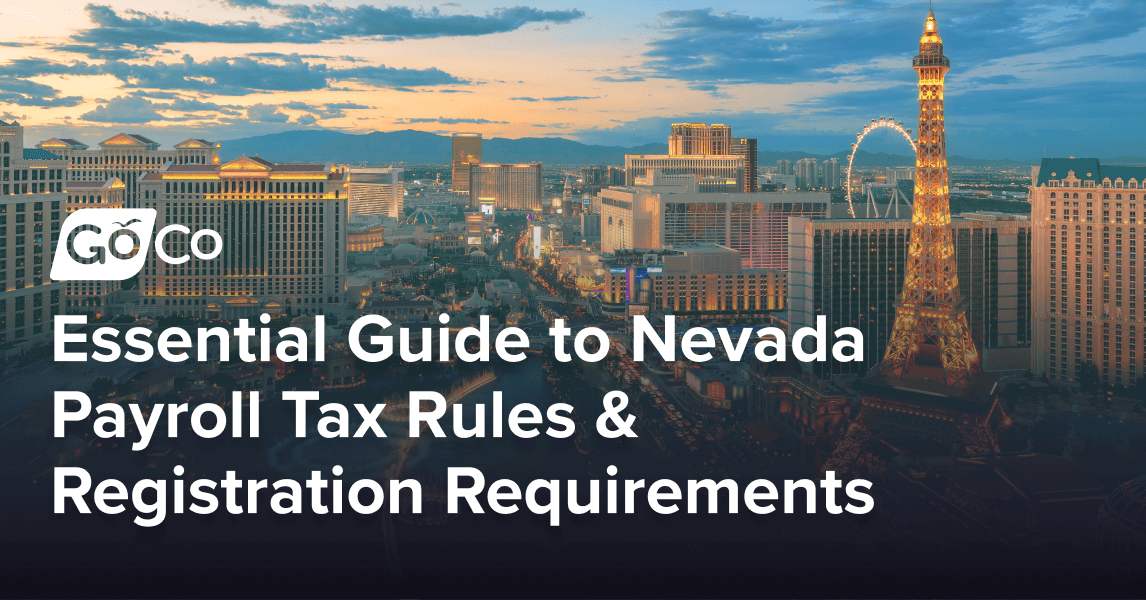Essential Guide to Nevada Payroll Tax Rules & Registration Requirements