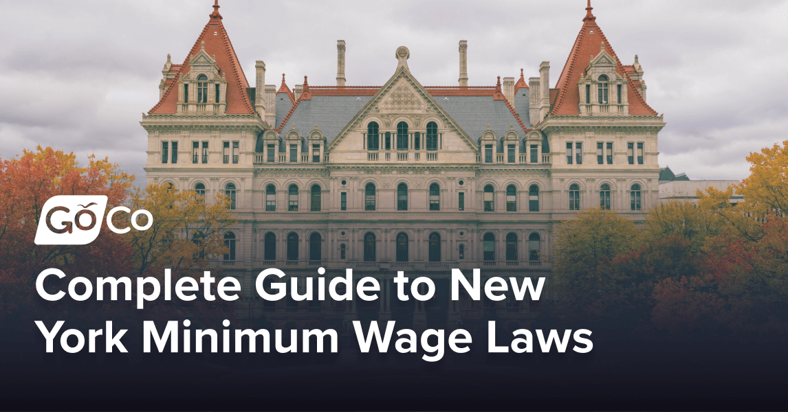 Complete Guide to New York Minimum Wage Laws [Updated for 2025] | GoCo.io