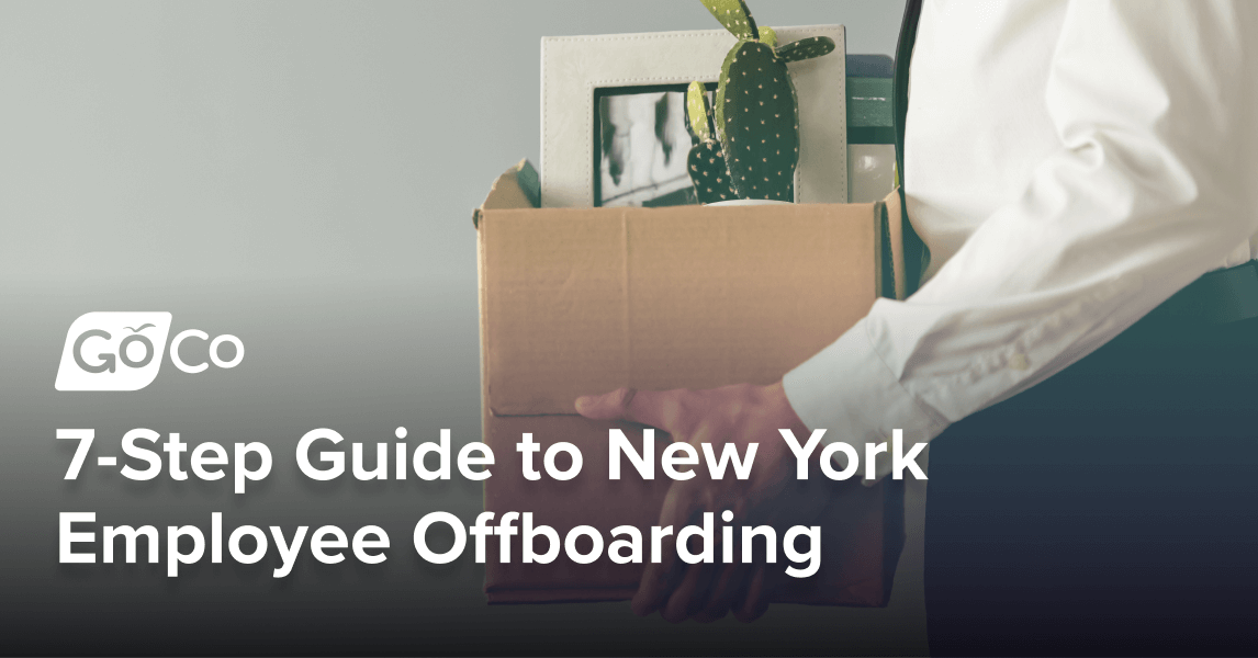 7-Step Guide to New York Employee Offboarding | GoCo.io