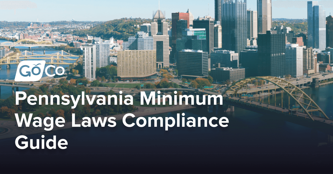 Pennsylvania Minimum Wage Laws Compliance Guide | GoCo.io