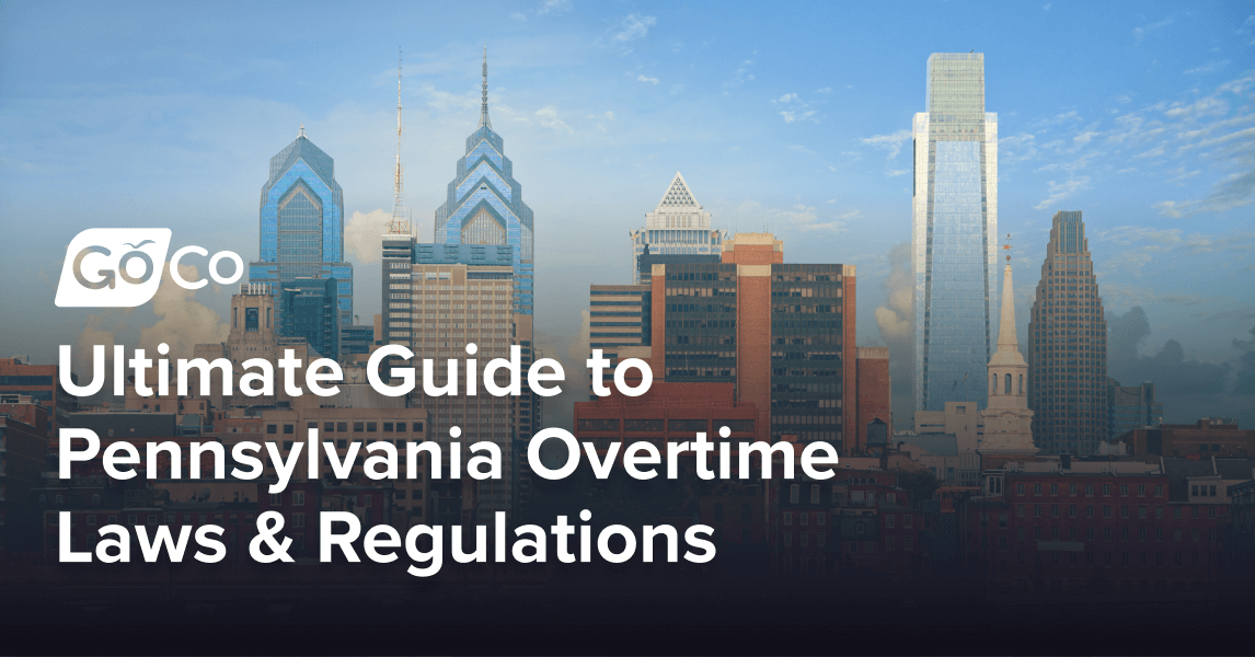 Ultimate Guide to Pennsylvania Overtime Laws & Regulations | GoCo.io Ultimate Guide to Pennsylvania Overtime Laws & Regulations | GoCo.io