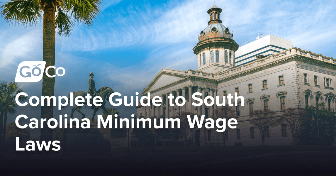 Complete Guide to South Carolina Minimum Wage Laws | GoCo.io