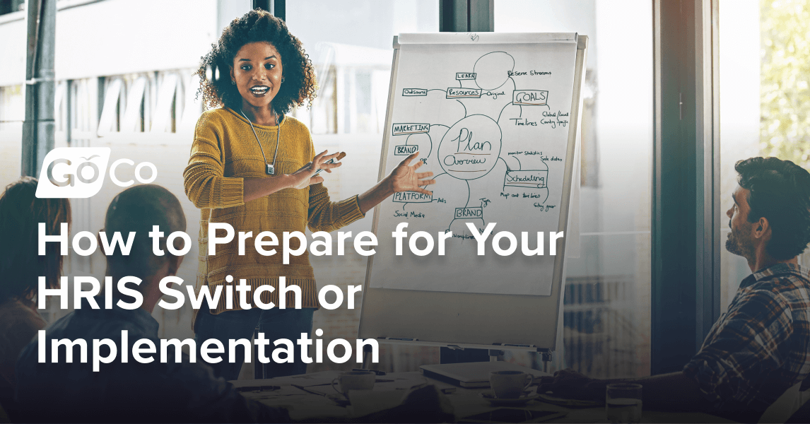 How to Prepare for Your HRIS Switch or Implementation