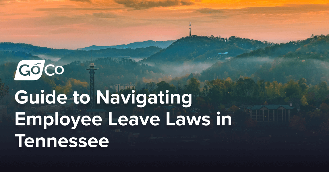 Guide to Navigating Employee Leave Laws in Tennessee | GoCo.io