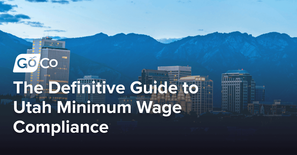 The Definitive Guide to Utah Minimum Wage Compliance | GoCo.io