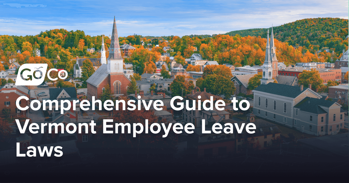 Comprehensive Guide to Vermont Employee Leave Laws | GoCo.io