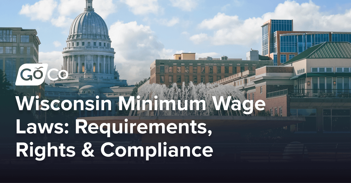 Wisconsin Minimum Wage Laws: Requirements, Rights & Compliance