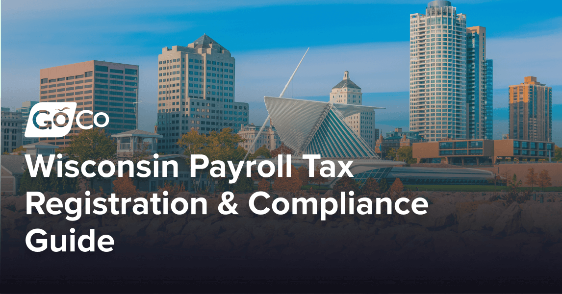Wisconsin Payroll Tax Registration & Compliance Guide