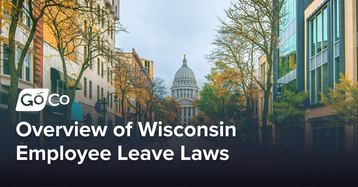 Comprehensive Overview of Wisconsin Employee Leave Laws | GoCo.io