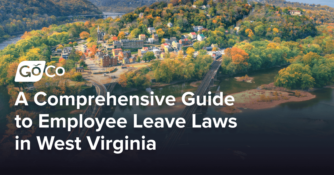 A Comprehensive Guide to Employee Leave Laws in West Virginia | GoCo.io